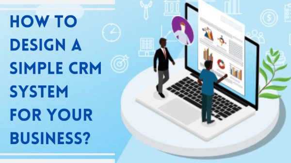 How to Build a CRM System for Your Business in 2023 - emilyandblair.com